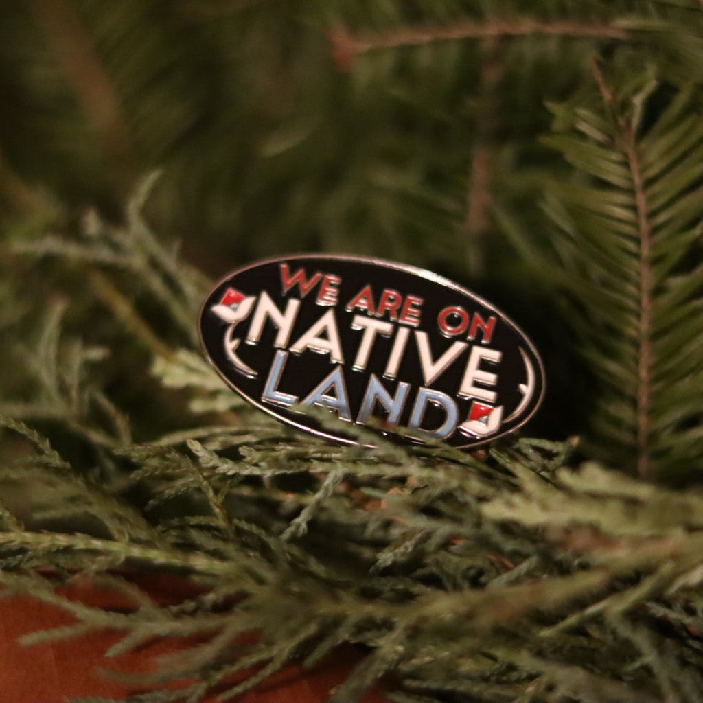 We are on Native Land Lapel Pin – Heart Berry